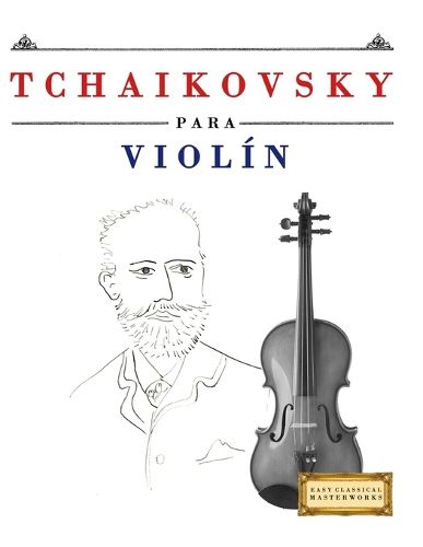 Tchaikovsky para Violin, E C Masterworks (9781807563943) — Readings Books