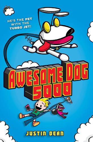 Awesome Dog 5000 (Book 1), Justin Dean (9780525644835) — Readings Books