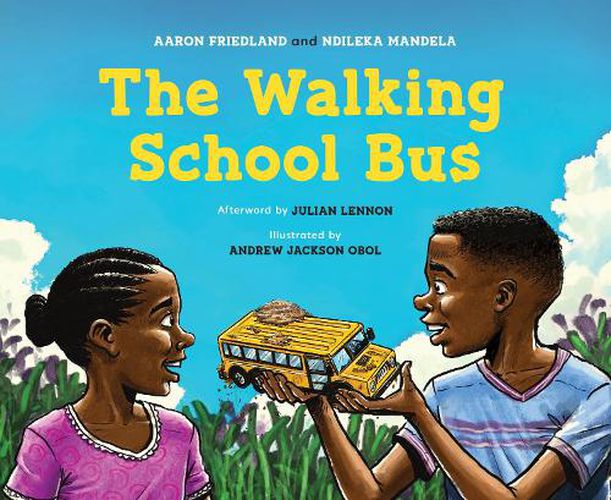 The Walking School Bus, Aaron Friedland, Ndileka Mandela (9781771644693 ...