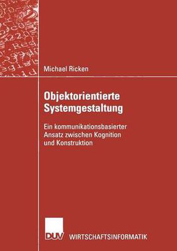 Objektorientierte Systemgestaltung: Ein Kommunikationsbasierter Ansatz ...