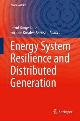 Energy System Resilience and Distributed Generation, (9783031677533 ...