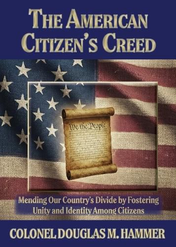 The American Citizen's Creed, Douglas M Hammer (9798993595917 ...