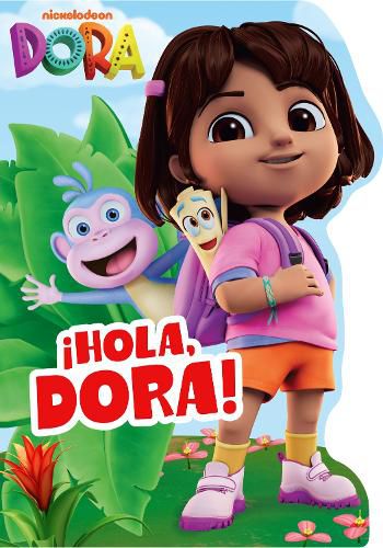 DORA: Hola, Dora! Shaped Board Book, DORA (9780008686369) — Readings Books