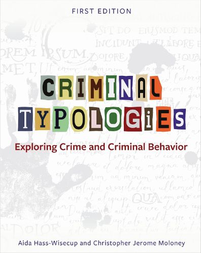 Criminal Typologies: Exploring Crime and Criminal Behavior, Aida Hass ...