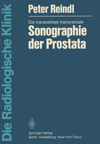 Die Transrektale Transversale Sonographie Der Prostata, Peter Reindl ...