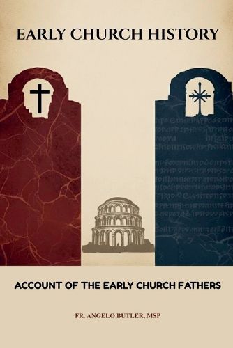 Early Church History, Angelo Butler Msp (9798232630263) — Readings Books