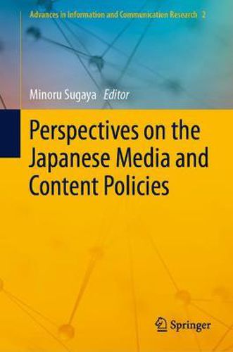 Perspectives on the Japanese Media and Content Policies, (9789811547034 ...