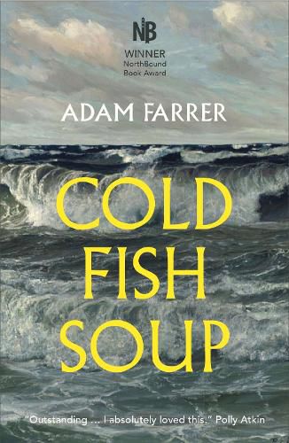 Cold Fish Soup, Adam Farrer (9781913393465) — Readings Books