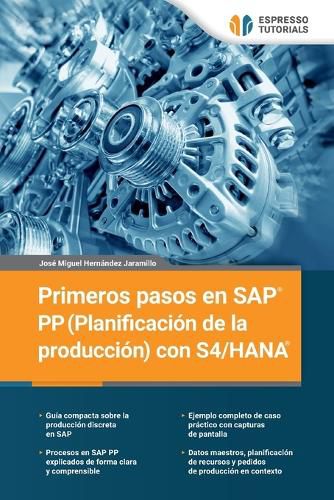 Primeros pasos en SAP PP (Planificacion de la produccion) con S4/HANA ...
