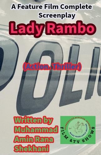 Lady Rambo (Action. Thriller Screenplay), Muhammad Amin Rana Shekhani ...