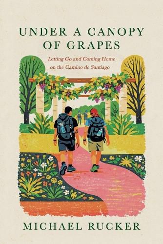 Under a Canopy of Grapes, Michael Rucker (9798994935903) — Readings Books