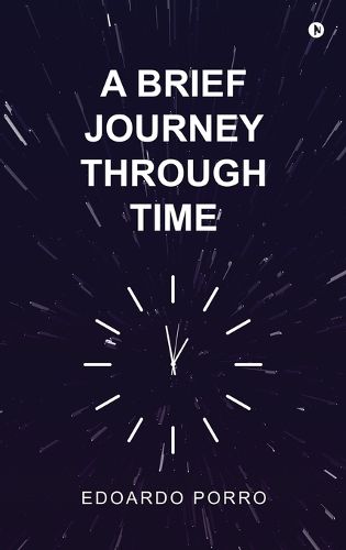 A Brief Journey Through Time, Edoardo Porro (9798902073628) — Readings ...