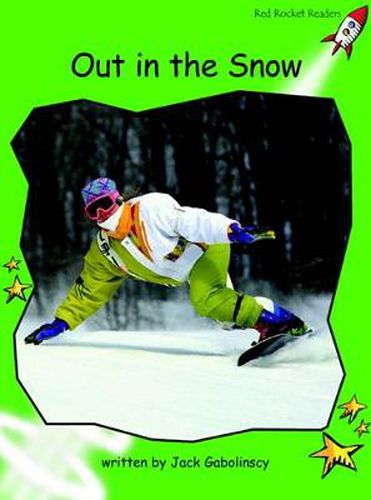 Red Rocket Readers: Early Level 4 Non-Fiction Set A: Out in the Snow ...