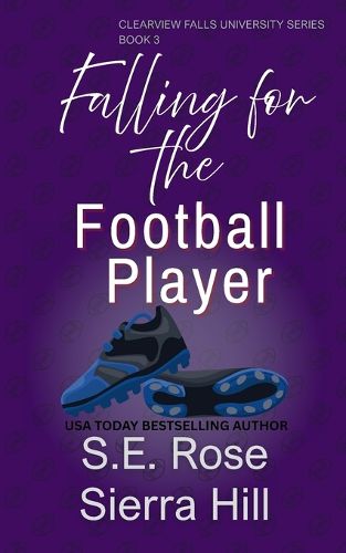 Falling for the Football Player, S E Rose, Sierra Hill (9798990259171 ...