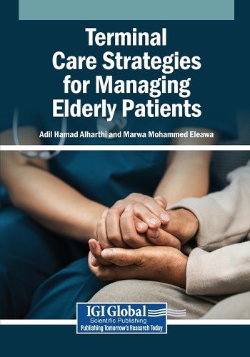 Terminal Care Strategies for Managing Elderly Patients, (9798337341002 ...