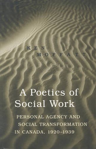 A Poetics of Social Work: Personal Agency and Social Transformation in ...