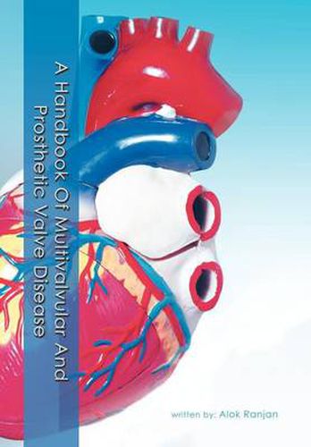 A Handbook Of Multivalvular and Prosthetic Valve Disease, Alok Ranjan ...