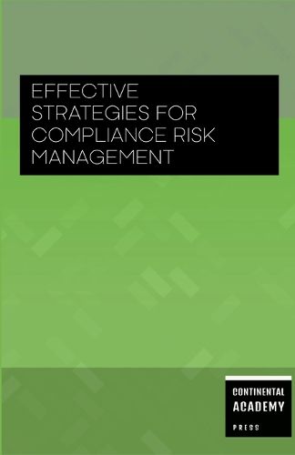 Effective Strategies for Compliance Risk Management, Continental ...