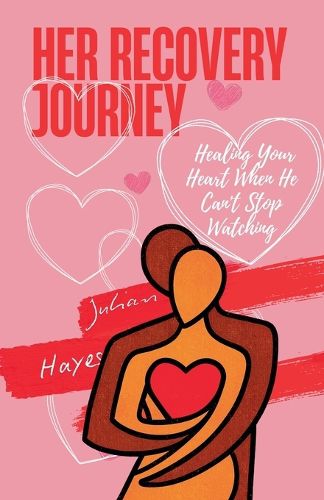 Her Recovery Journey, Julian Hayes (9798232070113) — Readings Books