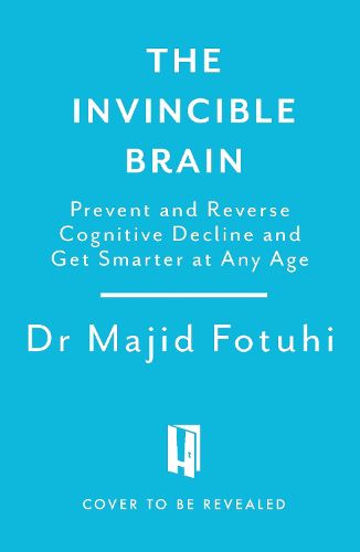 The Invincible Brain, Dr Majid Fotuhi (9781035427888) — Readings Books