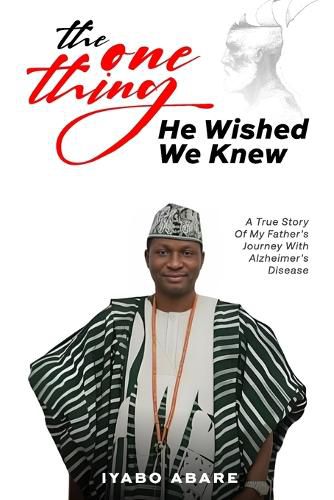 The One Thing He Wished We Knew, Iyabo Abare (9789786154671) — Readings ...