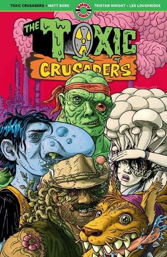 Toxic Crusaders, Matt Bors (9781952090455) — Readings Books