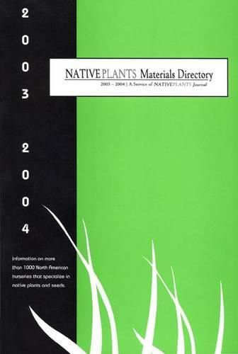 Native Plants Materials Directory: Information on More Than 1000 North ...