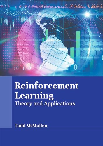 Reinforcement Learning: Theory and Applications, (9798888365007) — Readings Books