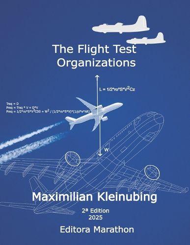 The Flight Test Organizations, Maximilian Kleinubing (9786501623801 ...