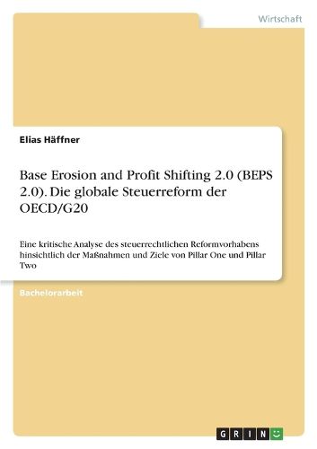 Base Erosion and Profit Shifting 2.0 (BEPS 2.0). Die globale ...