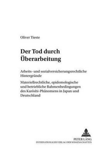 Der Tod durch UEberarbeitung; Arbeits- und ...