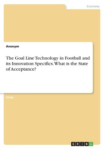 The Goal Line Technology in Football and its Innovation Specifics. What ...
