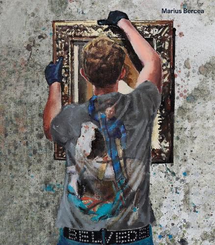 Marius Bercea - Five Years of Painting, Marius Bercea, Thomas Marks ...