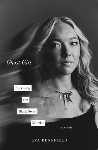 Ghost Girl, Eva Benefield (9781668043356) — Readings Books
