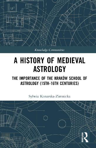 A History of Medieval Astrology, Sylwia Konarska-Zimnicka ...