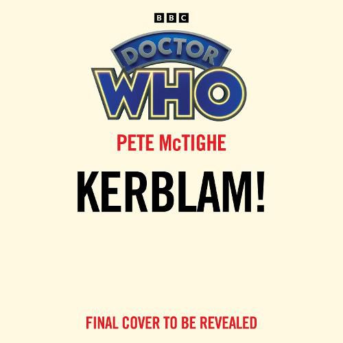 Doctor Who: Kerblam!, Pete McTighe (9781529913835) — Readings Books