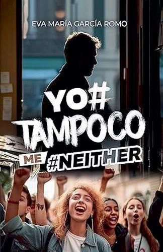 Me#Neither, Eva Garcia Romo (9798232779139) — Readings Books