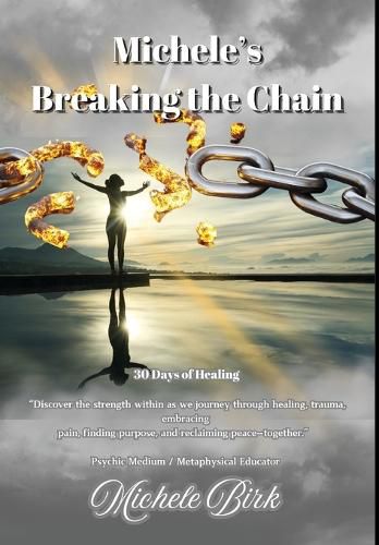 Michele's Breaking the Chain, Michele Birk (9798295404054) — Readings Books