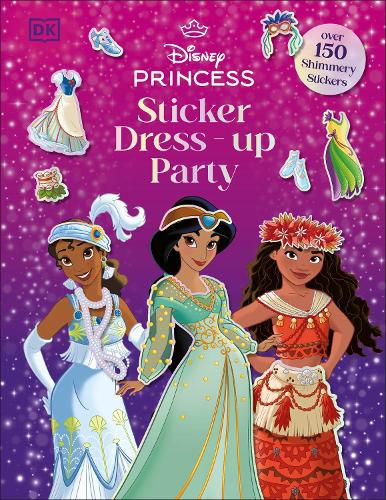 Disney Princess Sticker Dress Up Party, DK (9798217308880) — Readings Books
