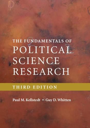 The Fundamentals of Political Science Research, Paul M. Kellstedt ...