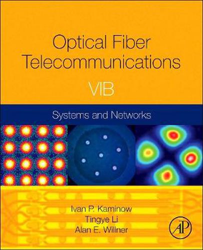 Optical Fiber Telecommunications Volume VIB: Systems and Networks ...