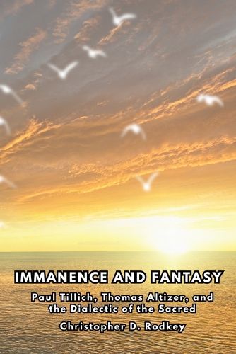 Immanence and Fantasy, Christopher Rodkey (9781734718874) — Readings Books