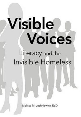 Visible Voices: Literacy and the Invisible Homeless, Melissa M Edd ...