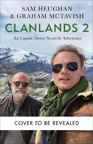 Clanlands in New Zealand, Sam Heughan, Graham McTavish (9781804190760 ...