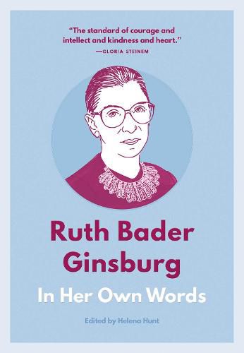 Ruth Bader Ginsburg: In Her Own Words: In Her Own Words, (9781572842496 ...