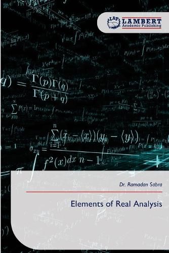 Elements of Real Analysis, Dr Ramadan Sabra (9786209435010) — Readings Books