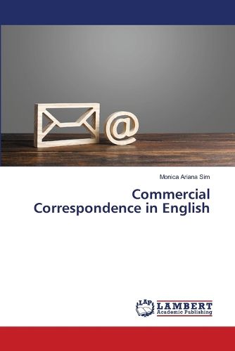 Commercial Correspondence in English, Monica Ariana Sim (9786207477494 ...