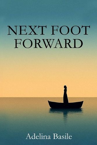 Next Foot Forward, Adelina Basile (9781923609136) — Readings Books