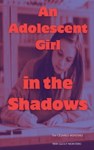An Adolescent Girl in the Shadows, Cesareo Montero (9798233800276 ...