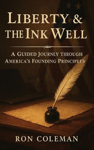 Liberty & the Ink Well, Ron Coleman (9798993752198) — Readings Books